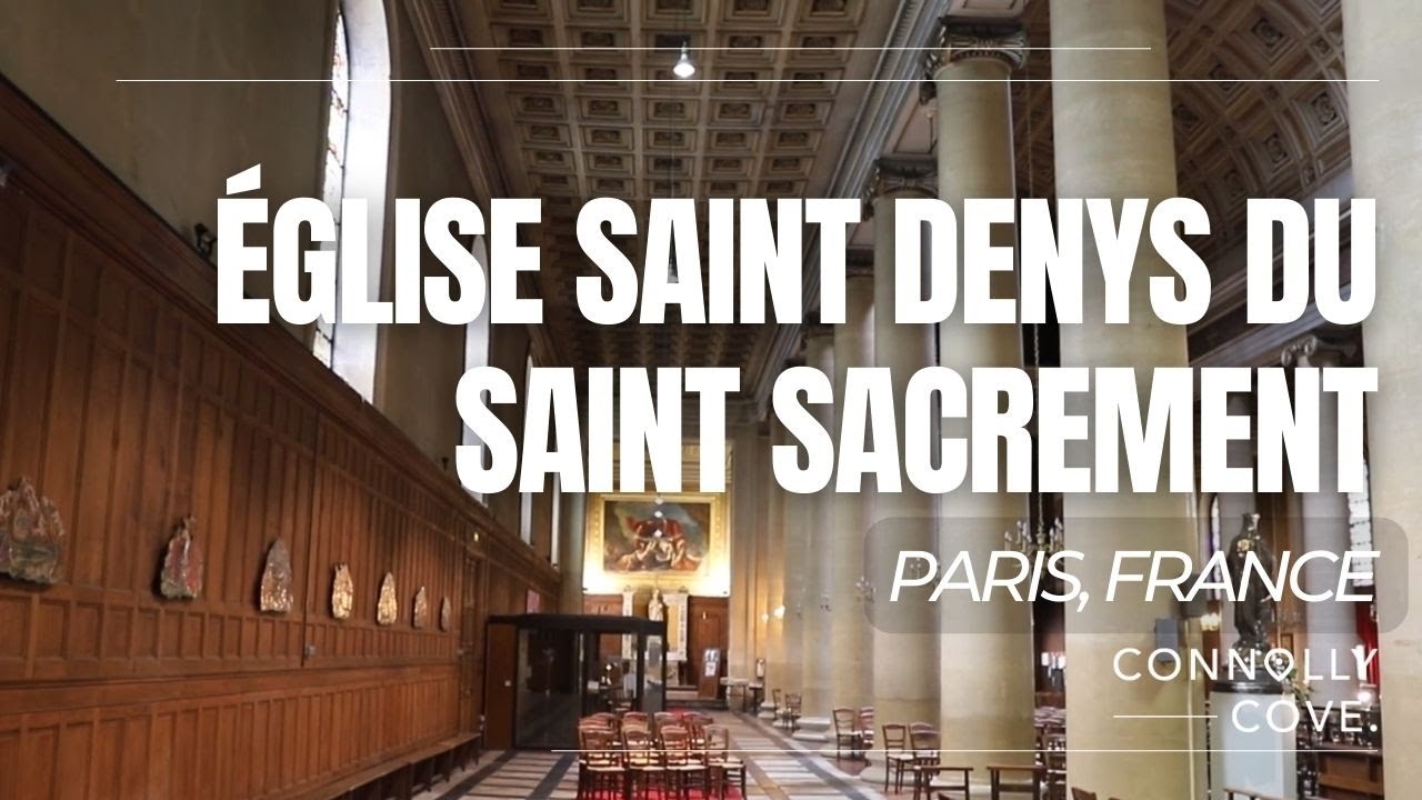 Église Saint Denys du Saint Sacrement | Paris | France | Things To Do ...