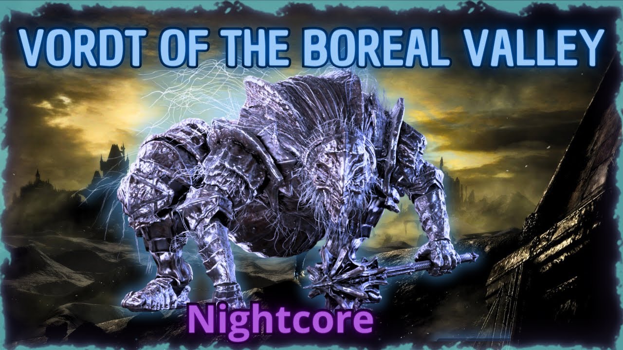 Remix - Vordt of the Boreal Valley Theme Remix - DARK SOULS 3 Nightcore ...