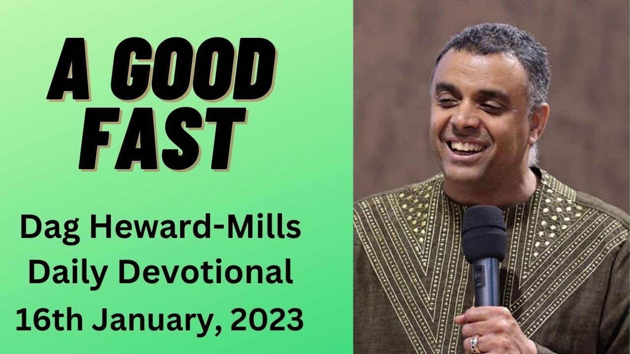 A Good Fast Dag Heward Mills Daily Devotional Daily Counsel Read Your ...