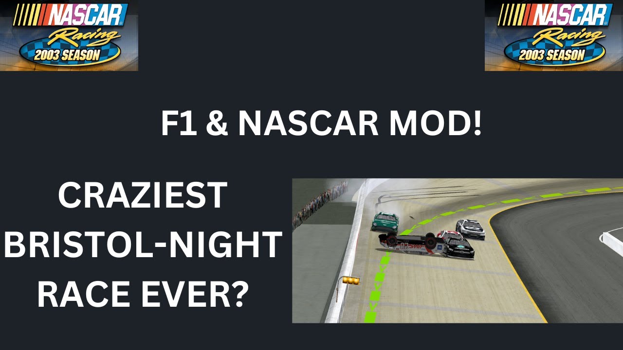 The CRAZIEST BRISTOL-NIGHT RACE in NR2003! - YouTube