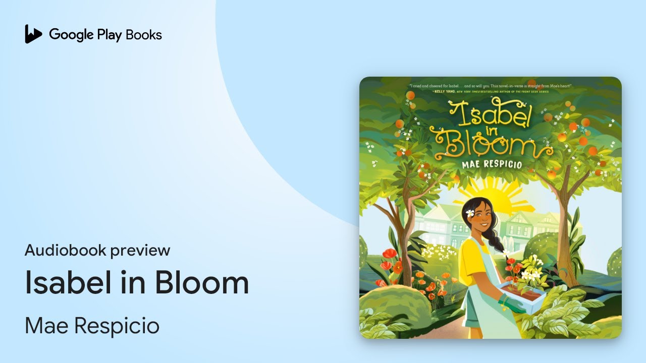 Isabel in Bloom by Mae Respicio · Audiobook preview - YouTube