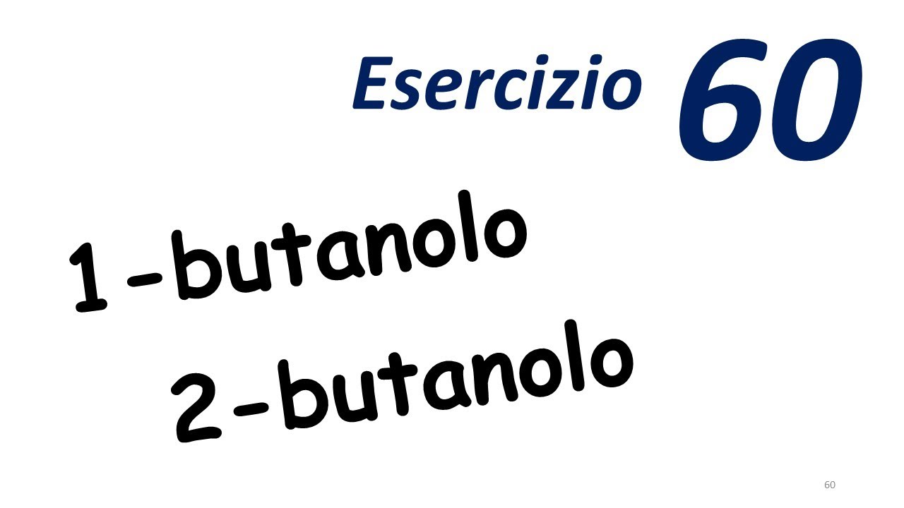 1-butanolo e 2-butanolo NOMENCLATURA CHIMICA ORGANICA - ALCOLI - YouTube