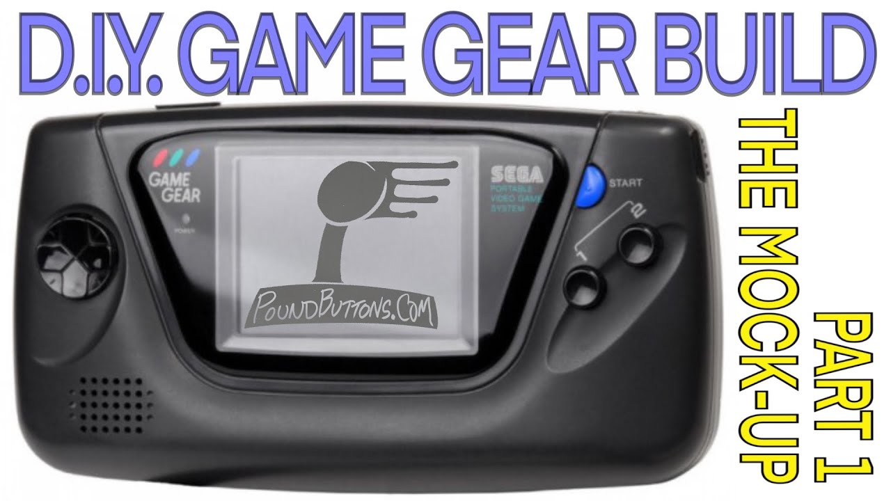 D.I.Y. Game Gear Build - Part 1: The Mock up - YouTube