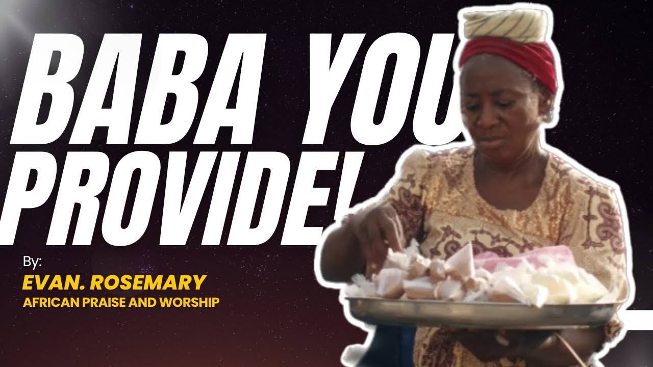 BABA YOU PROVIDE" - Powerful African Gospel Praise Song @Lifewithlugo ...