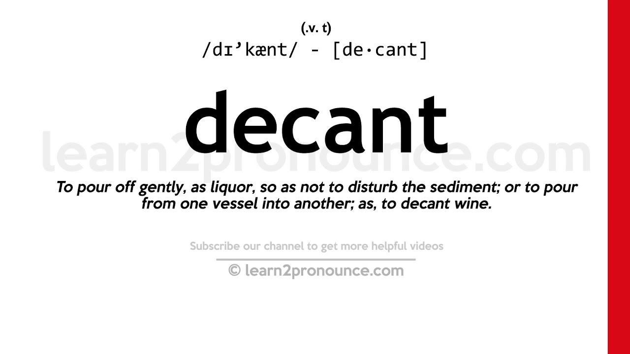 How to pronounce Decant | English pronunciation - YouTube