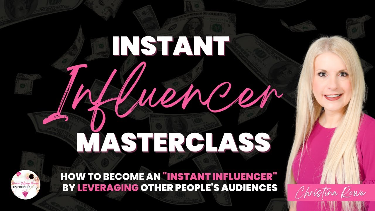 Become an "Instant Influencer" by Leveraging OTHER People's Audiences ...