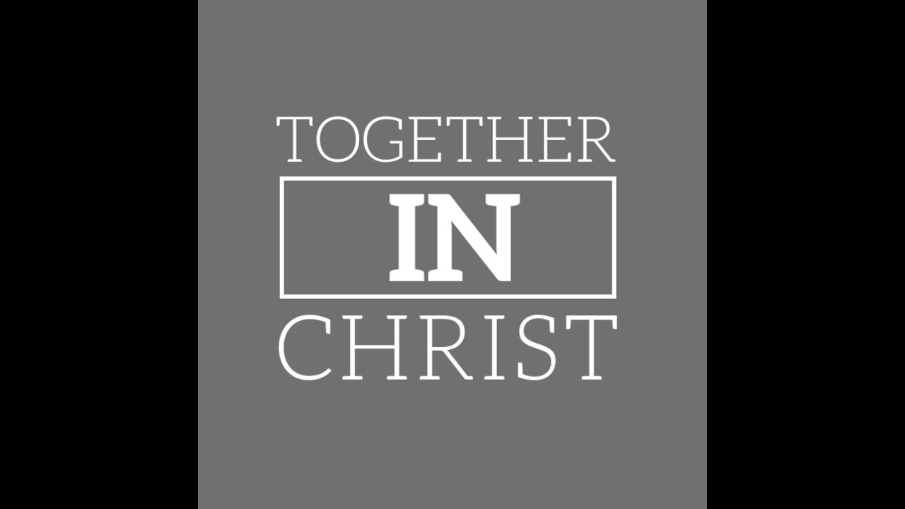 3 Derek Burnside Session 3 Together IN Christ - YouTube
