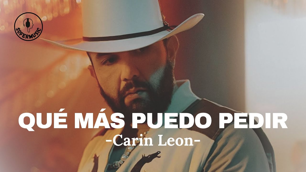 Carin Leon - Qué Más Puedo Pedir (LETRA) - YouTube