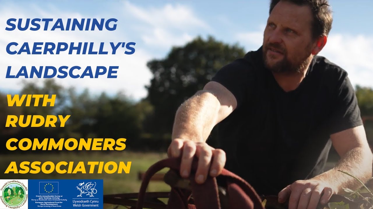 Sustaining Caerphilly's Landscape - Rudry Commoners Association - YouTube