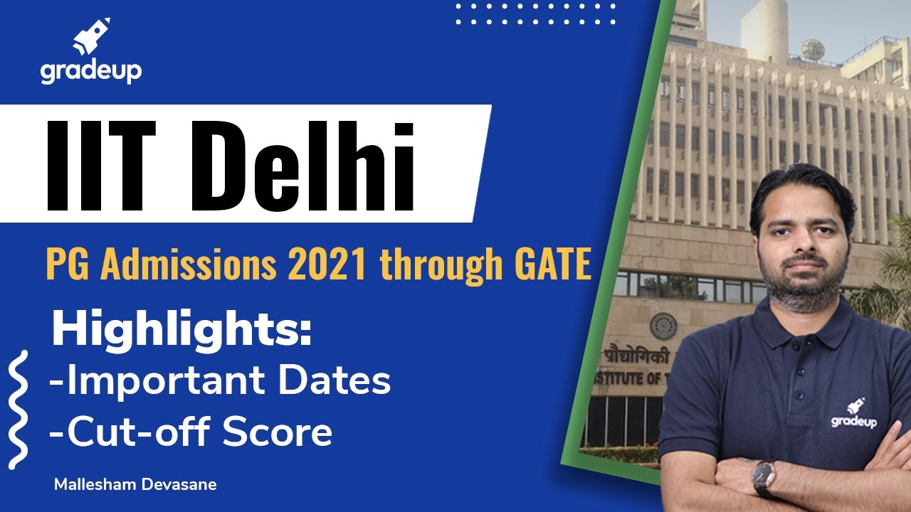 IIT Delhi M.Tech / M.S Admissions 2021|Interview Tips/Important Dates ...
