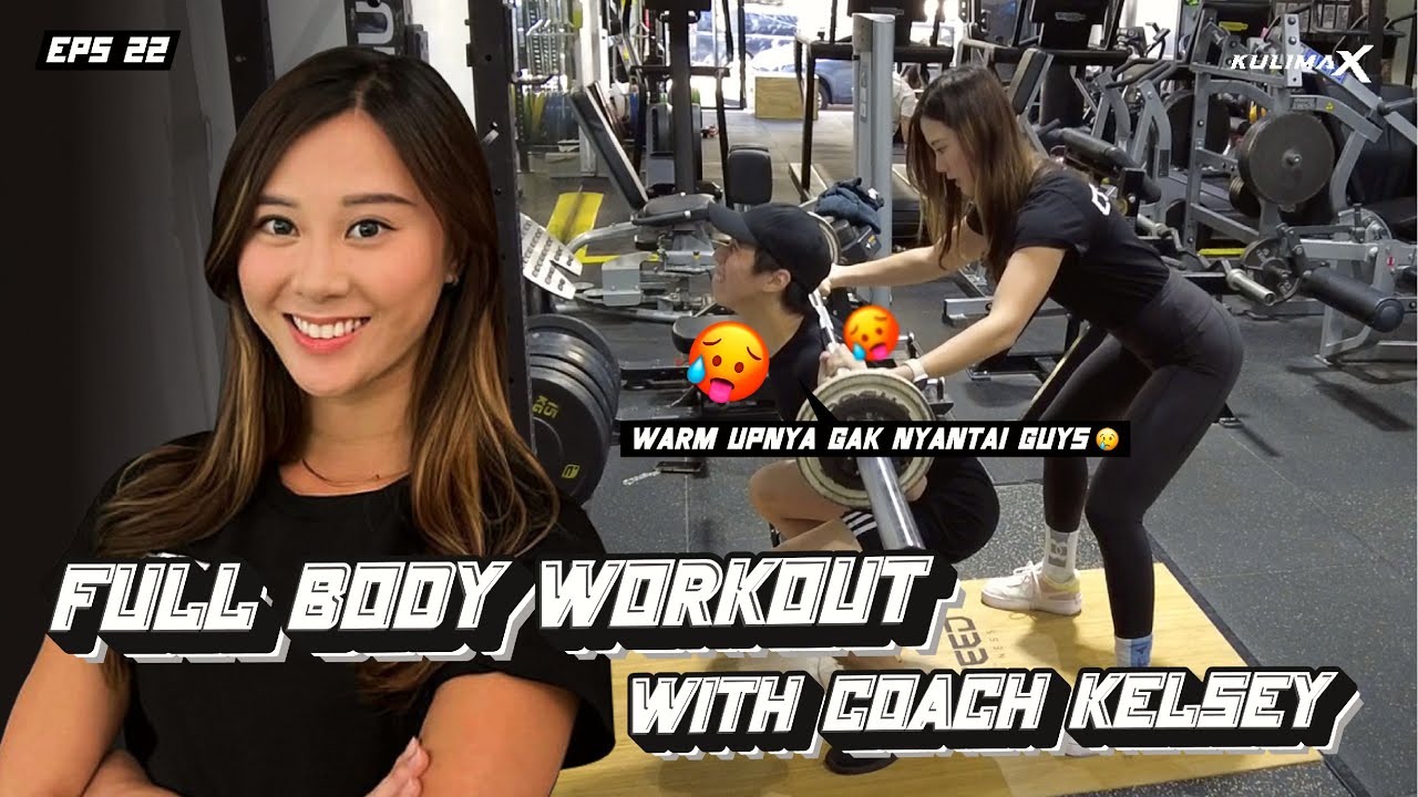 FULL BODY WORKOUT WITH COACH KELSEY! WARM UP NYA AJA GA NYANTAI GUYS ...