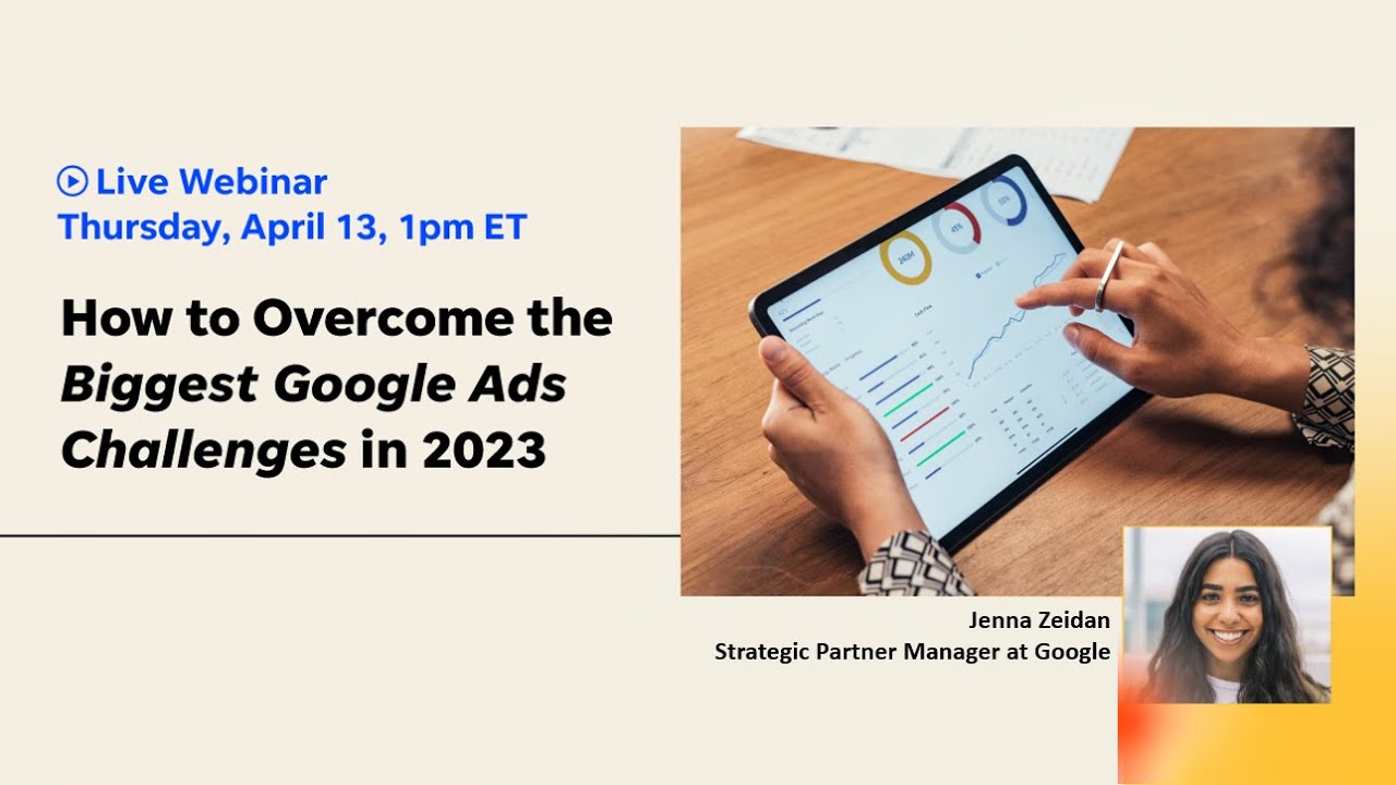 How to Overcome the Biggest Google Ads Challenges in 2023 - YouTube