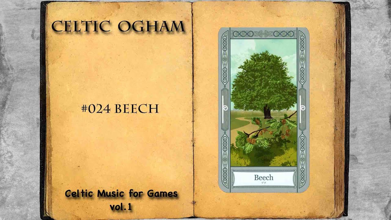 Celtic Ogham 1 】#024 Beech（Celtic Music for Games vol.1） - YouTube