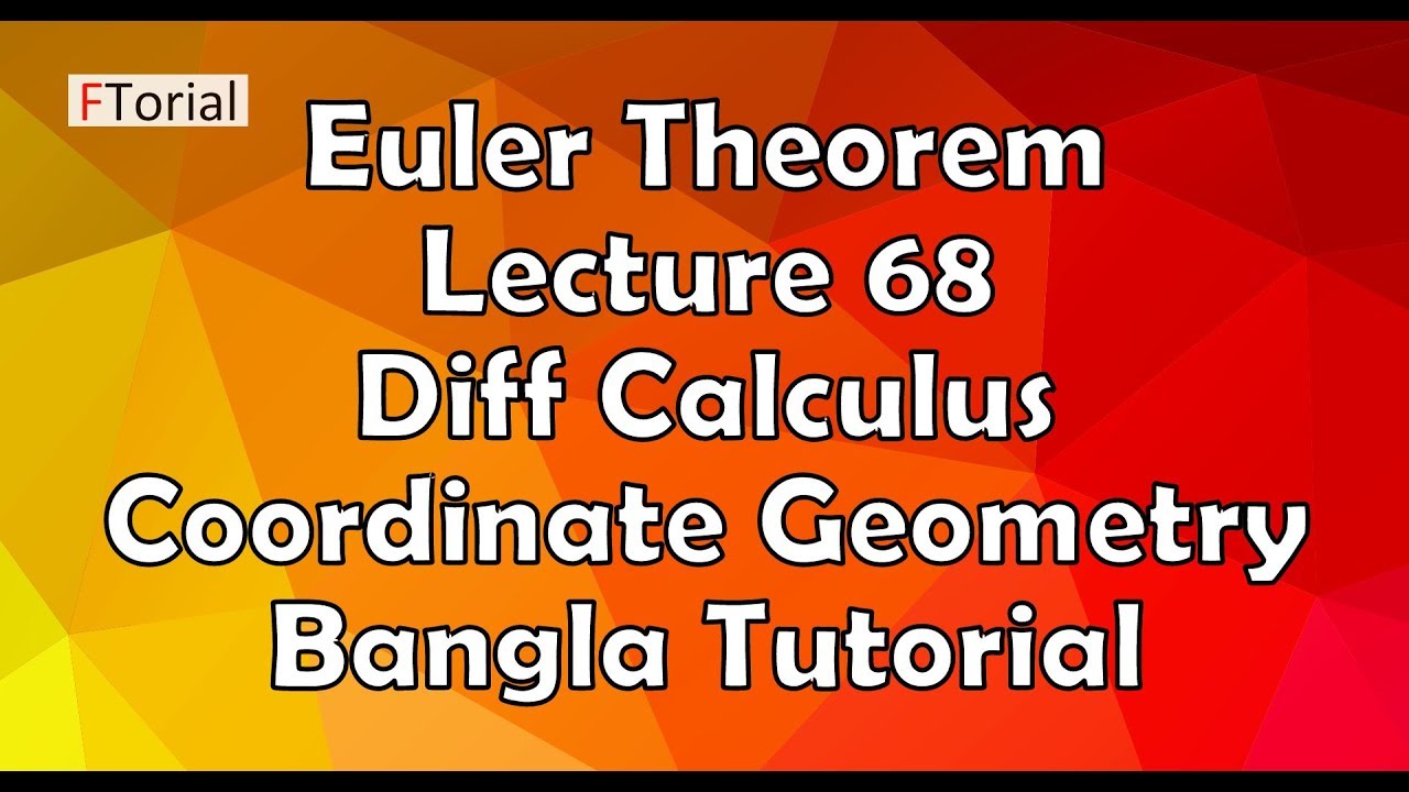 Euler Theorem | Homogeneous Function|Lecture 68| Diff Calculus & Coordinate Geometry Bangla ...