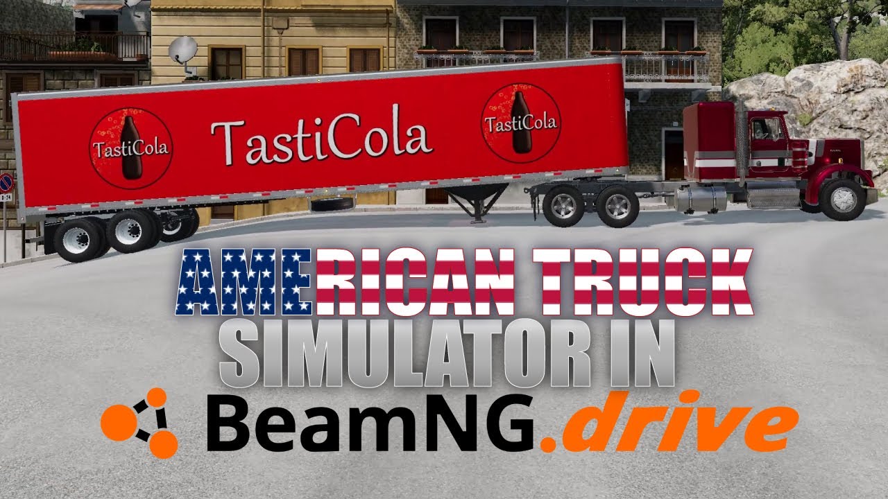 AMERICAN TRUCK SIMULATOR IN | BeamNG Drive | ДВА В ОДНОМ - YouTube