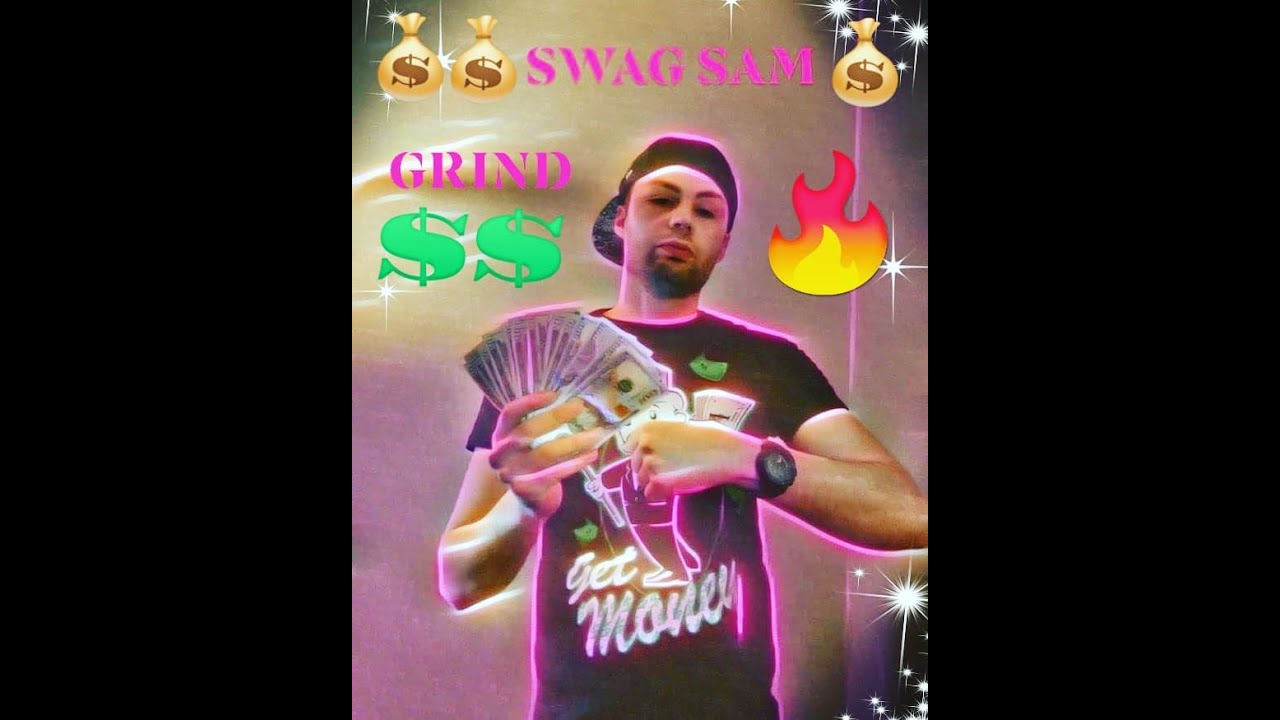 Swag Sam - Grind - YouTube