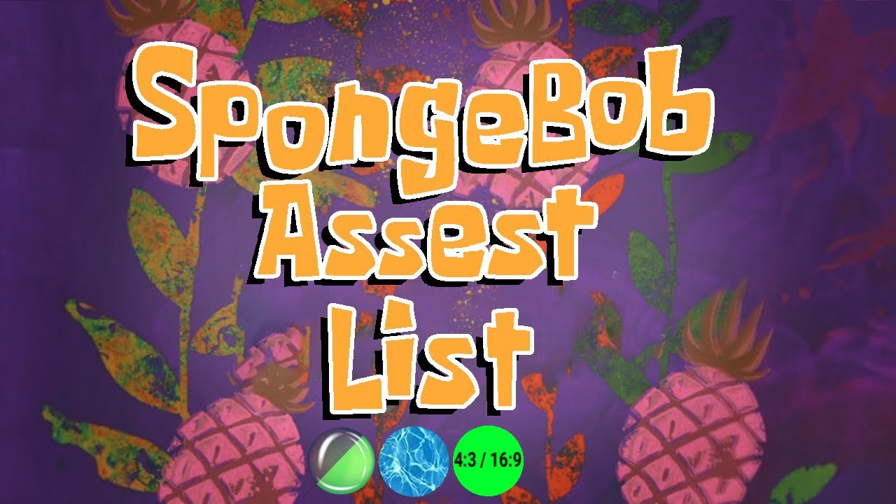 SpongeBob asset list UPDATED - YouTube