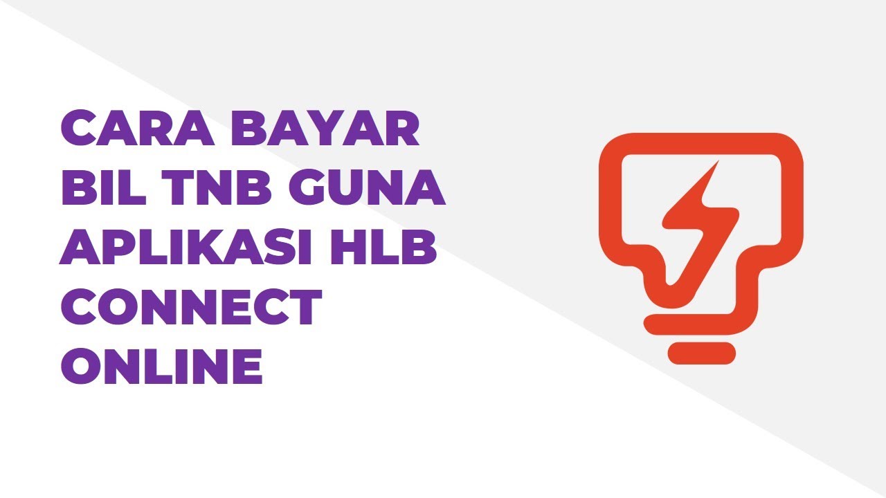 Cara Bayar Bil TNB Guna Aplikasi HLB Connect Online - YouTube