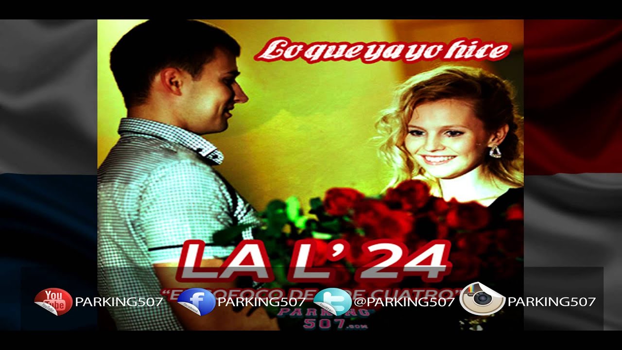 LA L LO QUE YO HICE Parking507.com - YouTube