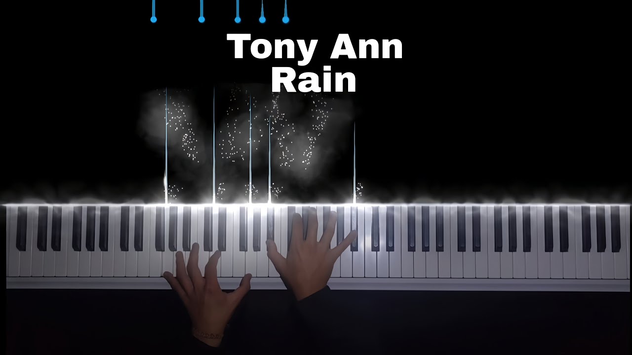 Tony Ann - Rain | I played my rendition of Tony Ann's song. | Sheet ...