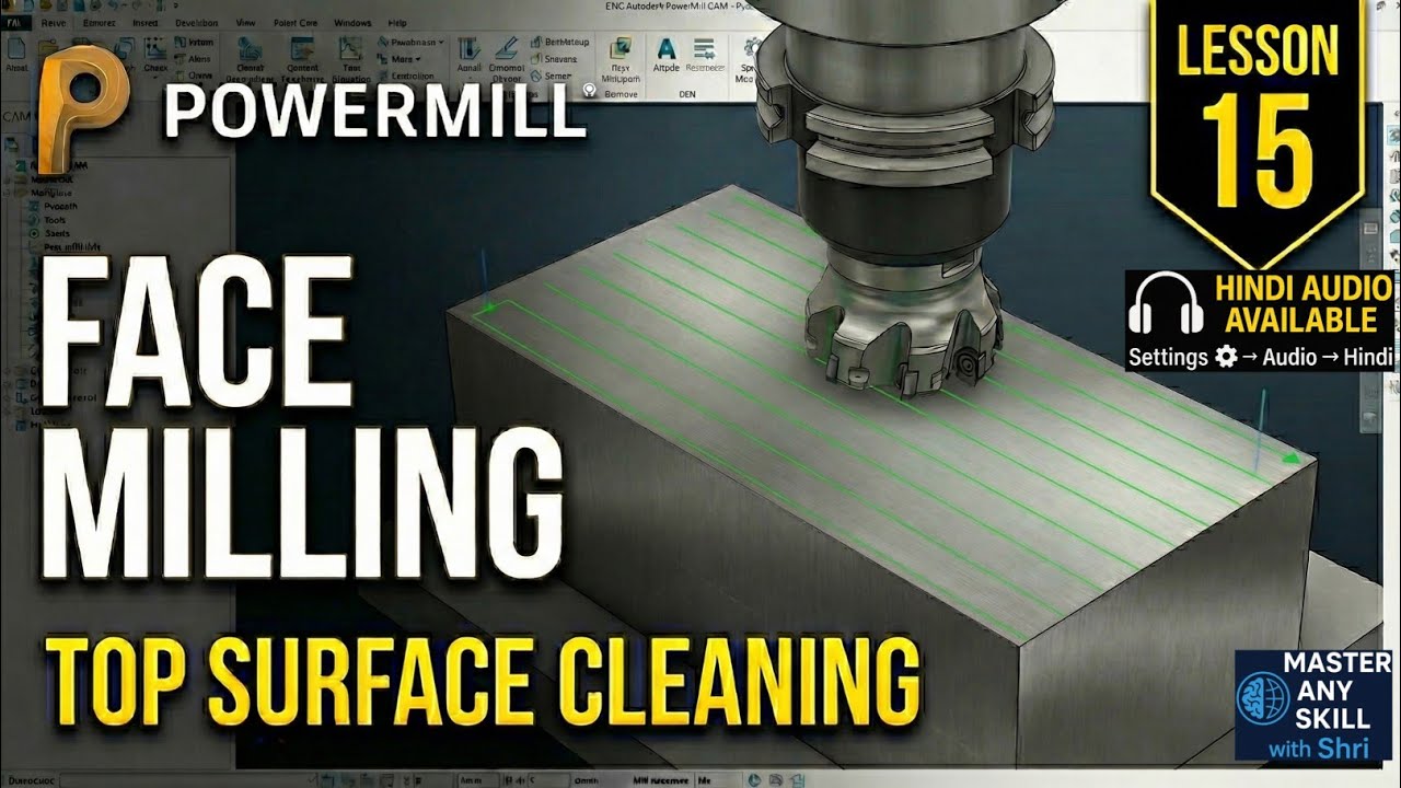 PowerMill Lesson 15 Hindi | Face Milling Toolpath | Top Surface ...