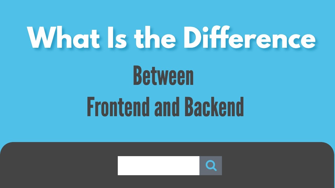What's the difference between front-end and back-end web development ...