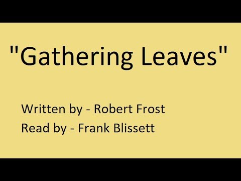 "Gathering Leaves" by Robert Frost - YouTube