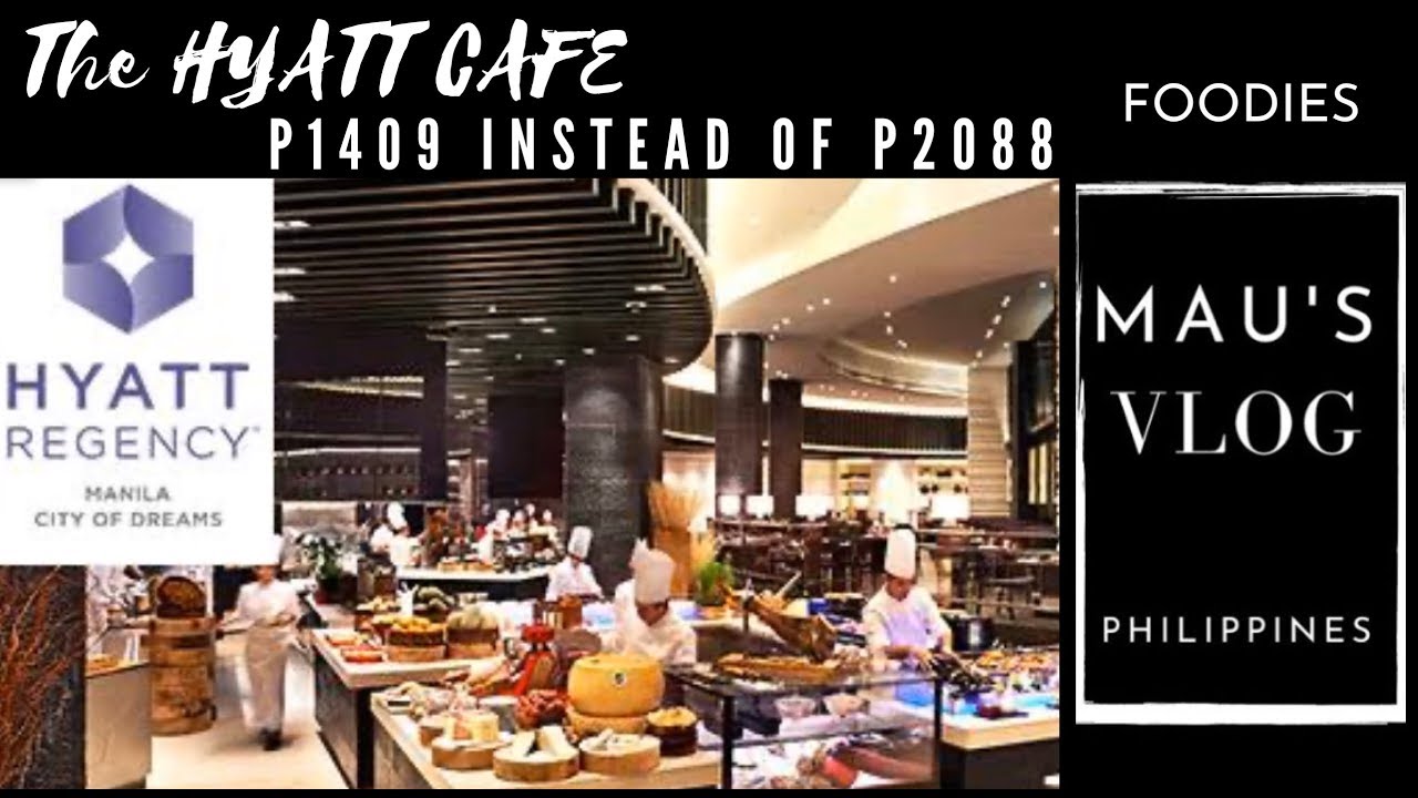HYATT CAFE BUFFET - YouTube
