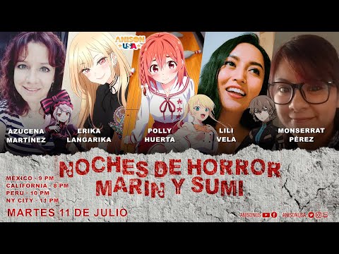 ANISON USA NOCHES DE HORROR CON MARIN KITAGAWA ( ERIKA LANGARICA )