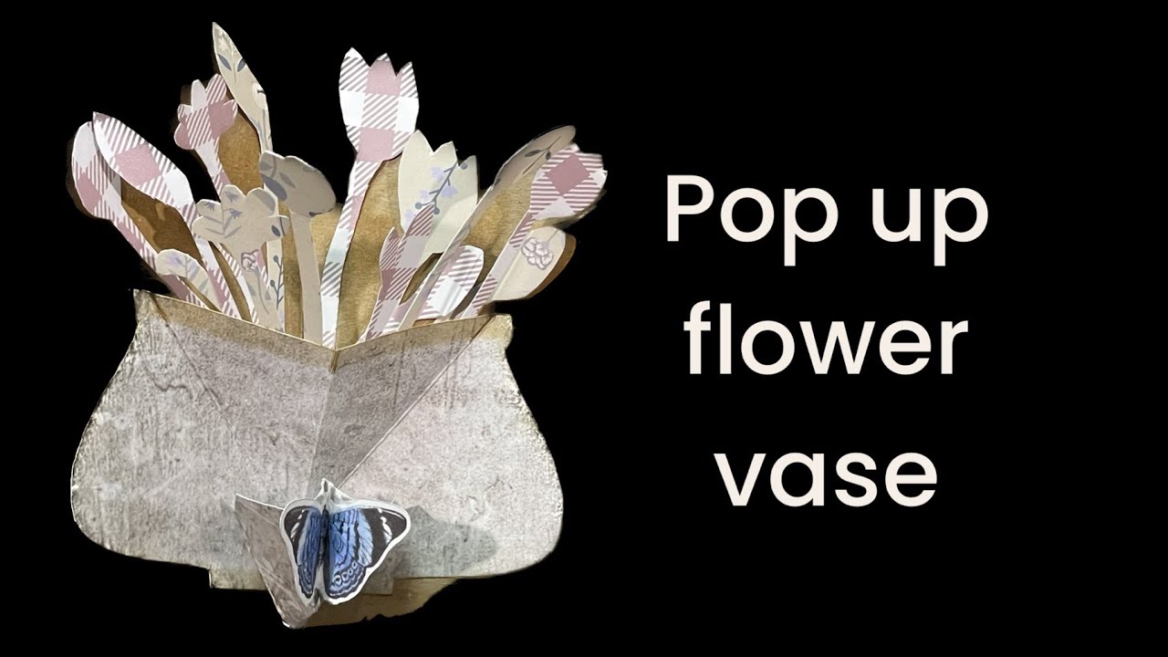 EASY Pop Up Flower Vase for Cards & Junk Journals - YouTube