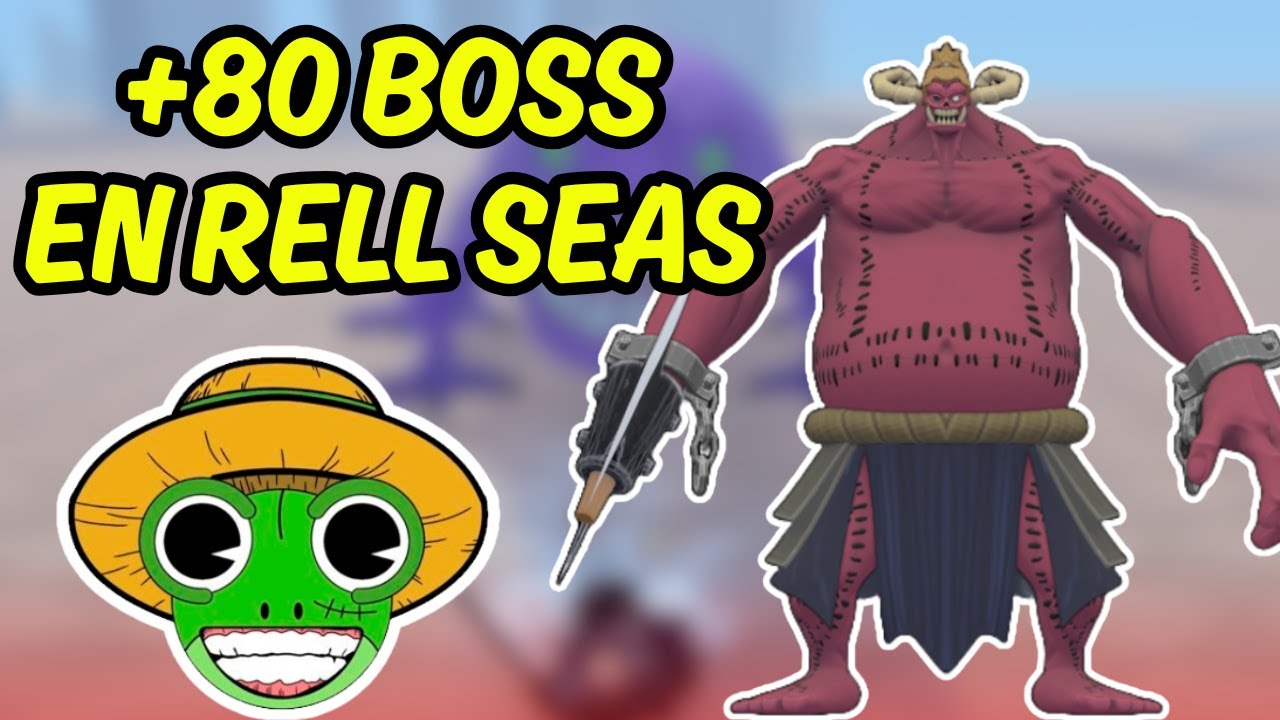 🐸 Rell Seas Todo sobre los Boss! Roblox - YouTube