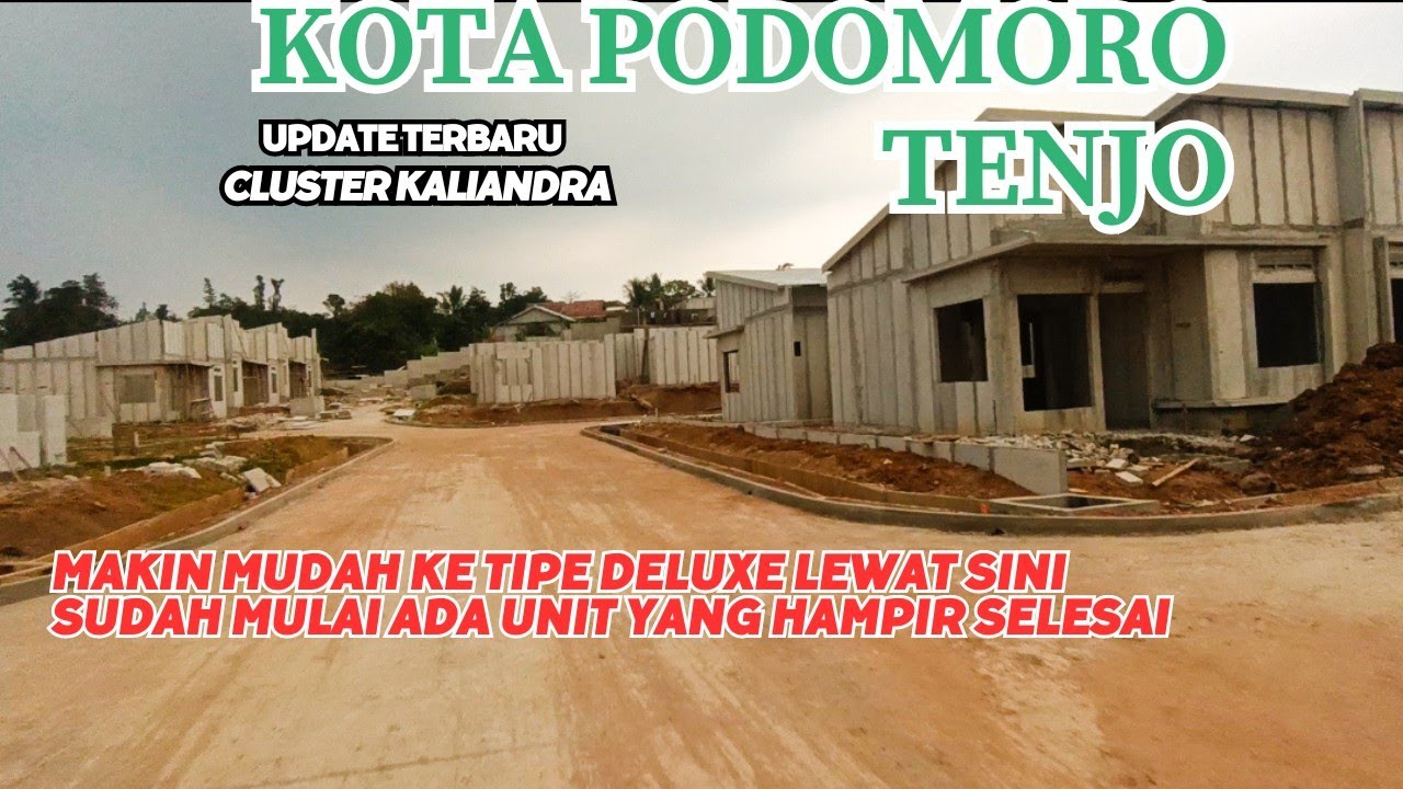 UPDATE PROGRES TERBARU TIPE DELUXE | KOTA PODOMORO TENJO - YouTube