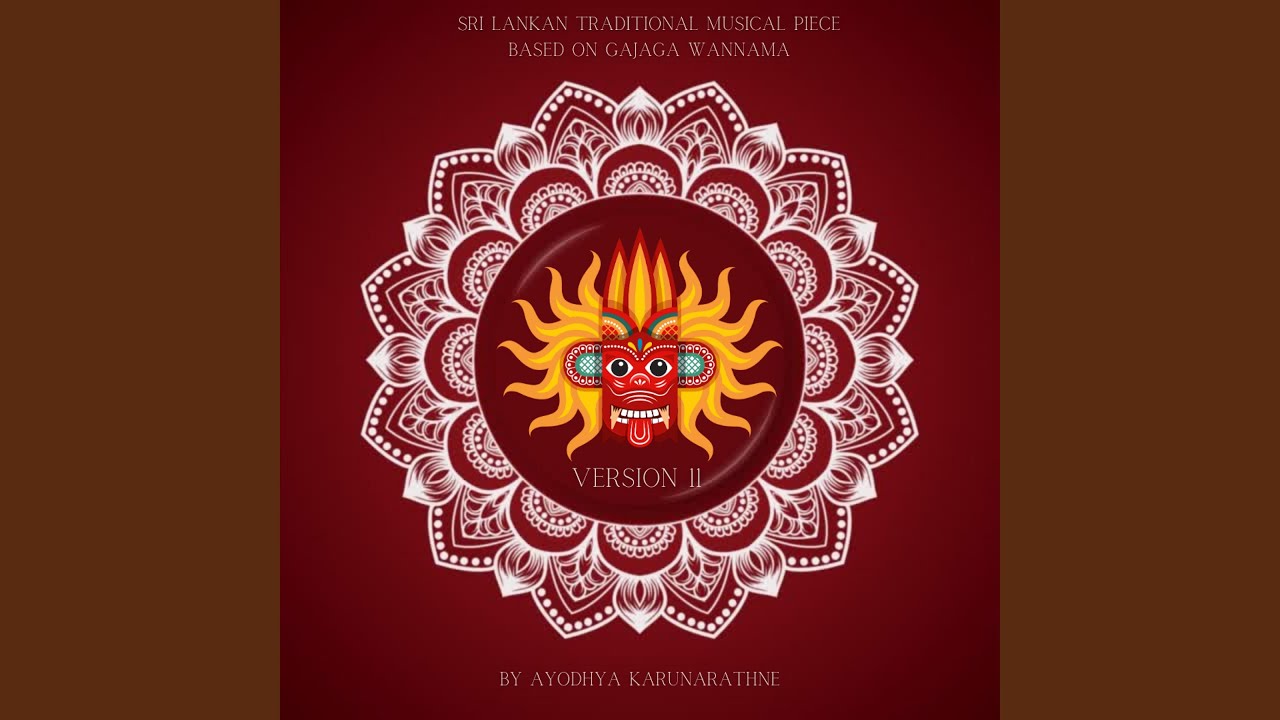 Sri Lankan Traditional Musical Piece based on The Gajaga Wannama ...
