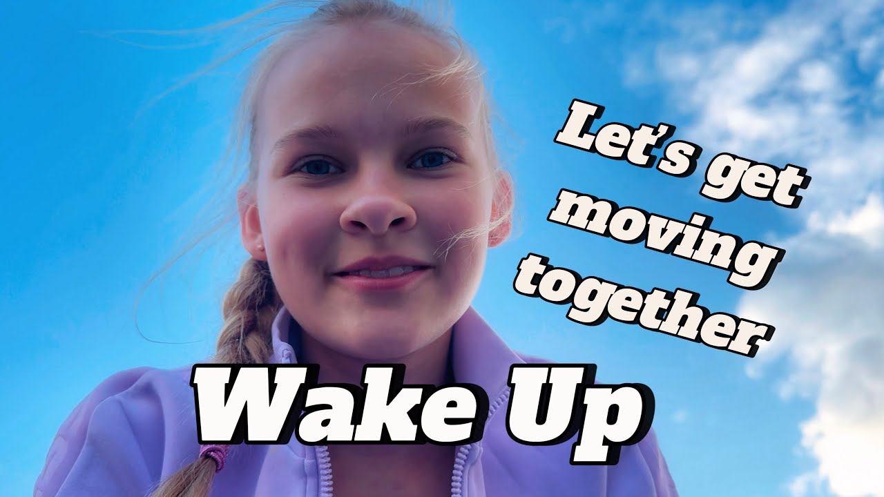 Wake up, friends! It’s a brand-new day, and it’s time to move! - YouTube