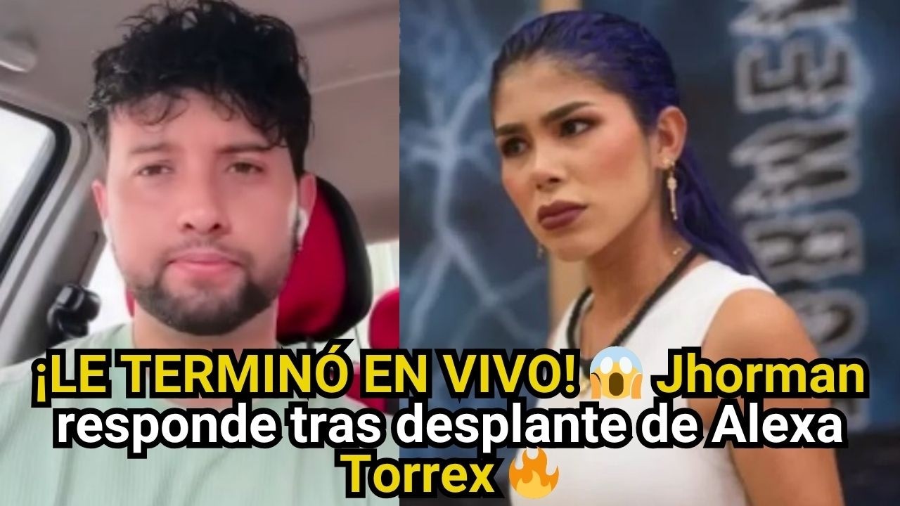 ¡LE TERMINÓ EN VIVO! 😱 Jhorman responde tras desplante de Alexa Torrex ...