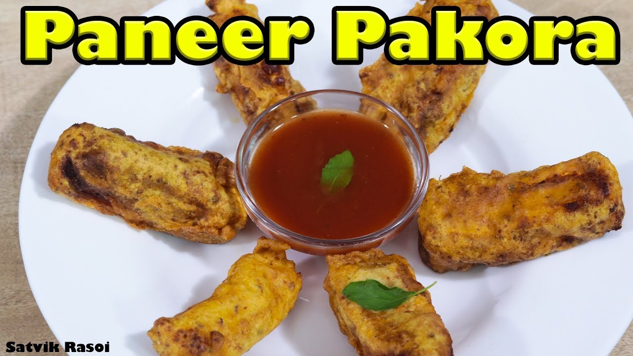 Paneer Pakora Recipe | Paneer Pakoda | Quick Recipe | Satvik Rasoi ...