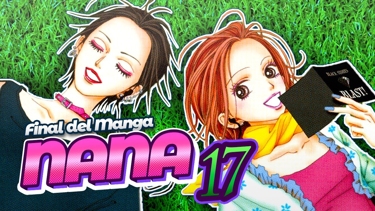 NANA: FINAL DEL MANGA 🍓 | RESUMEN & ANÁLISIS (Parte 17) | Ai Yazawa ...
