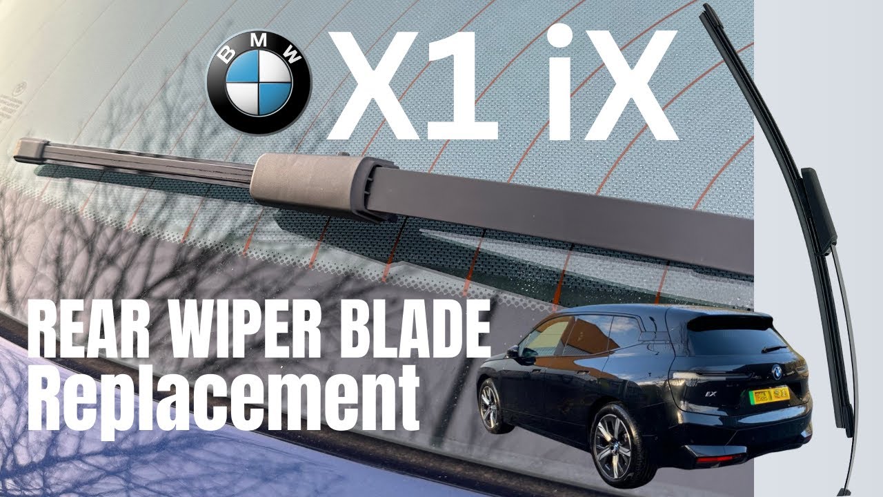 Rear Wiper Blade Replacement Bmw X1 ix How To Change Back Window Wiper ...