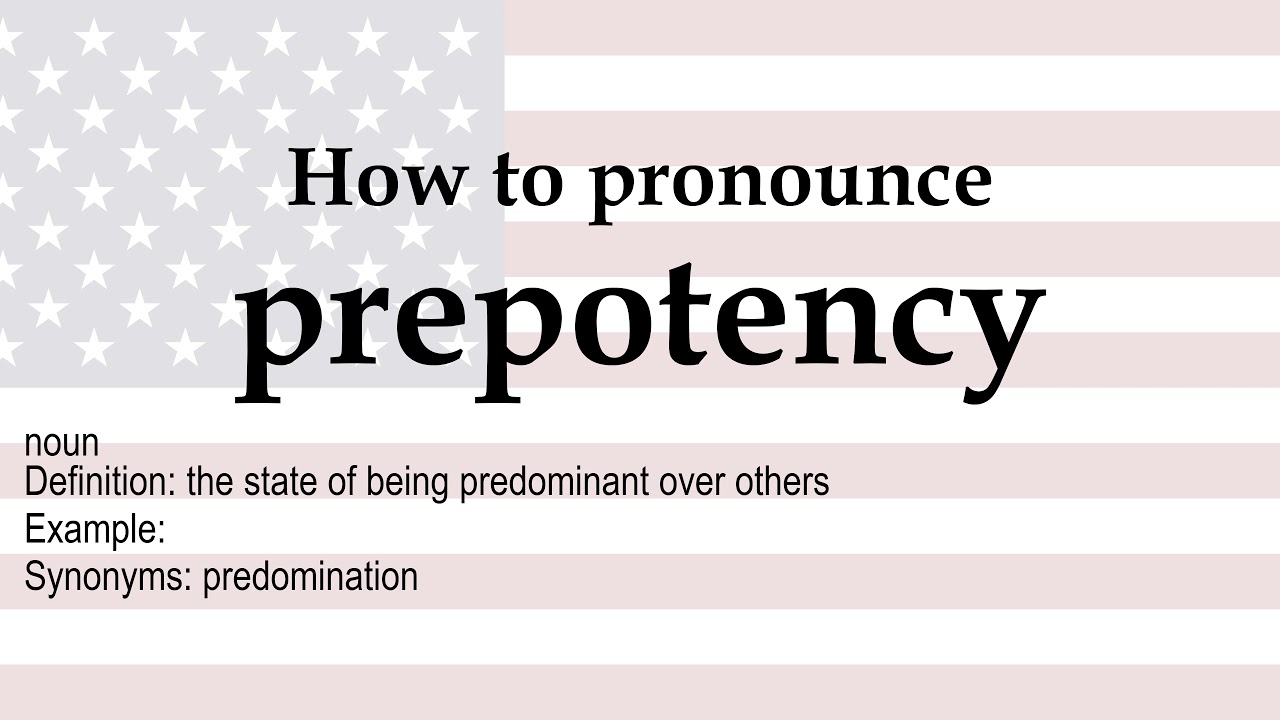 How to pronounce 'prepotency' + meaning - YouTube