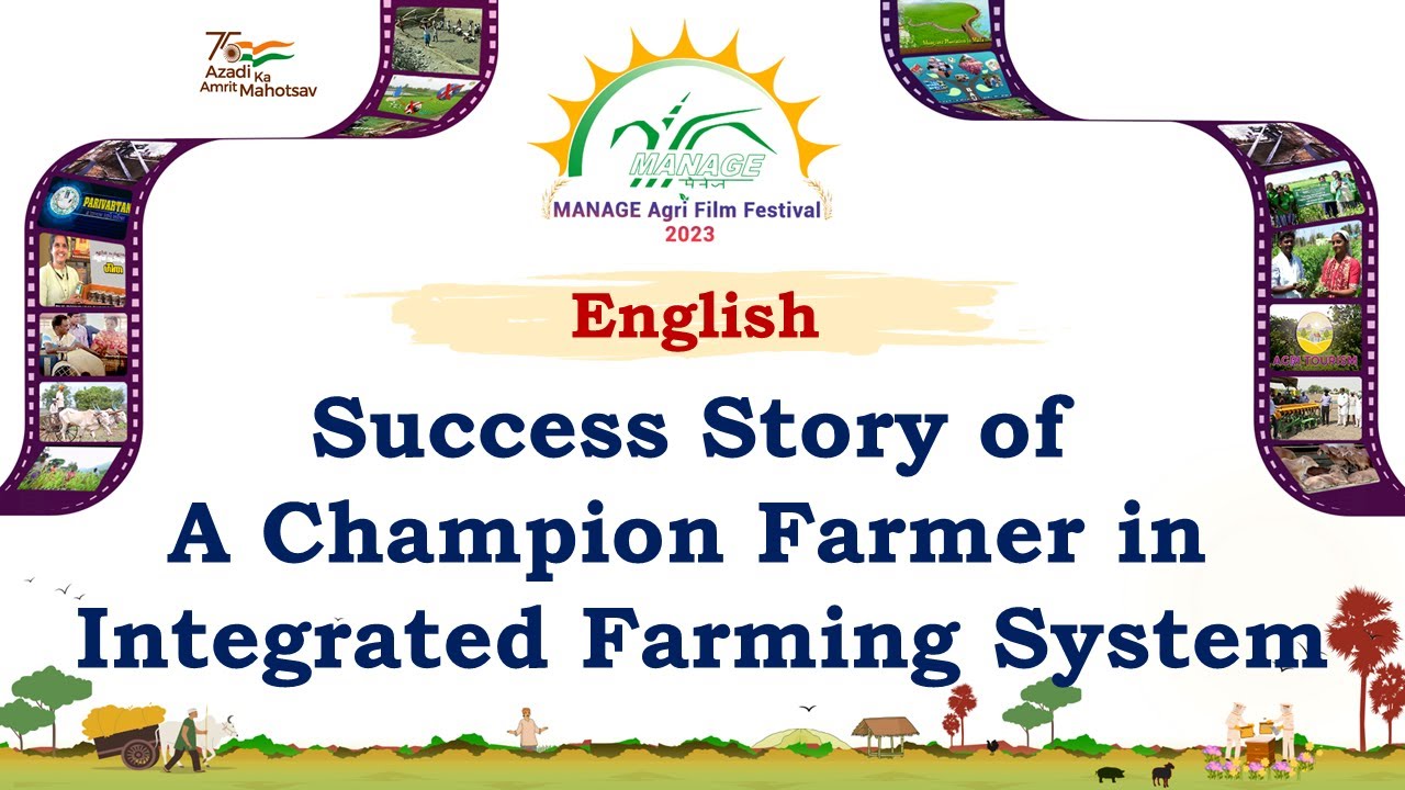 MAFF-2023 || Success Story of a Champion Farmer in Integrated Farming ...