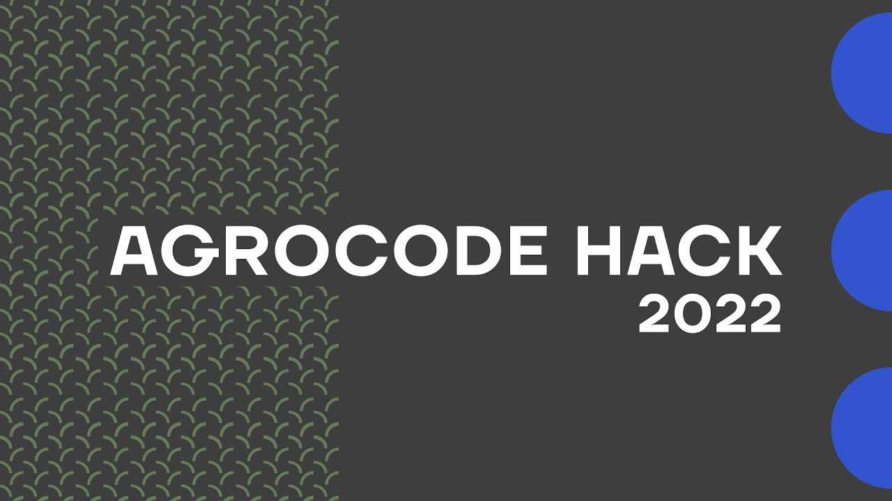 AgroCode Hack 2022 — Итоговый ролик - YouTube
