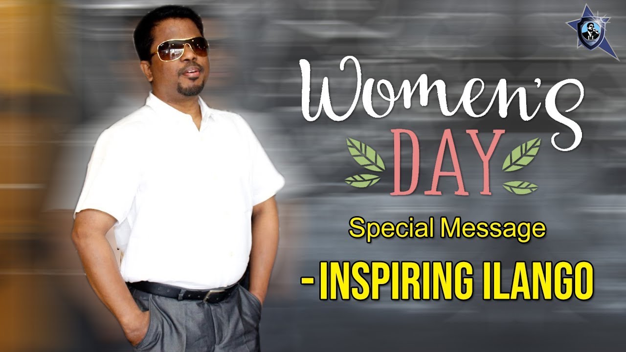 #Women's Day Special Message by Inspiring Ilango | Tamil | I I TV - YouTube
