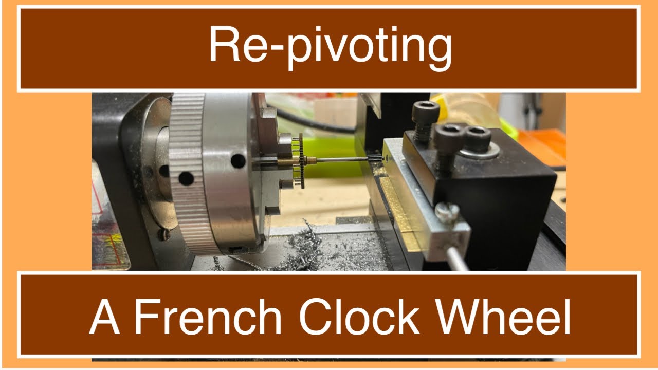 Re-pivoting a French Clock Wheel - YouTube
