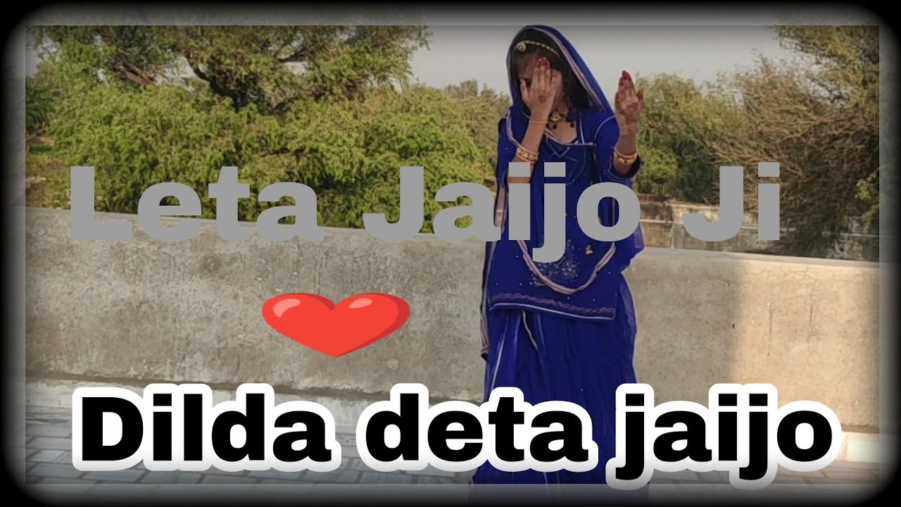 Leta Jaijo Re Dilda || Rajasthani Song|| Dance Video By Renuka ...