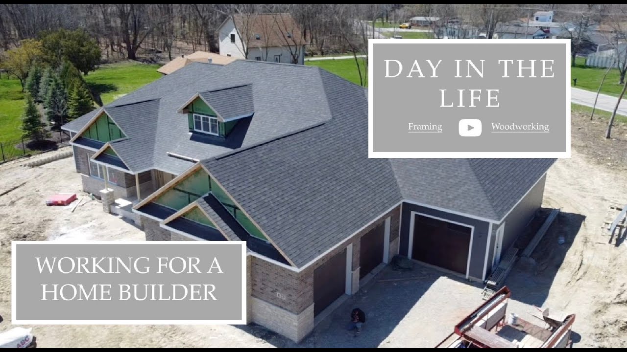 Day In The Life 2 - What It's Like Working For a Home Builder - YouTube