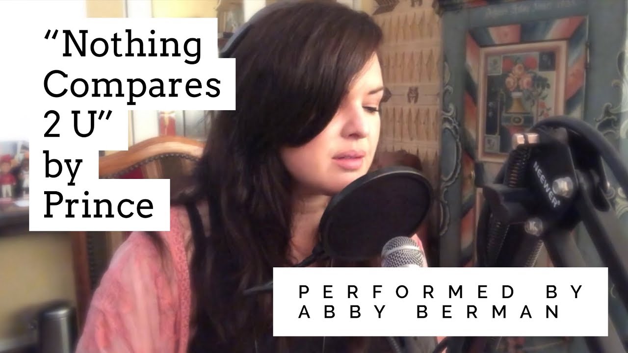 Prince "Nothing Compares 2 U" Cover ( Performed by Abby Berman ) - YouTube