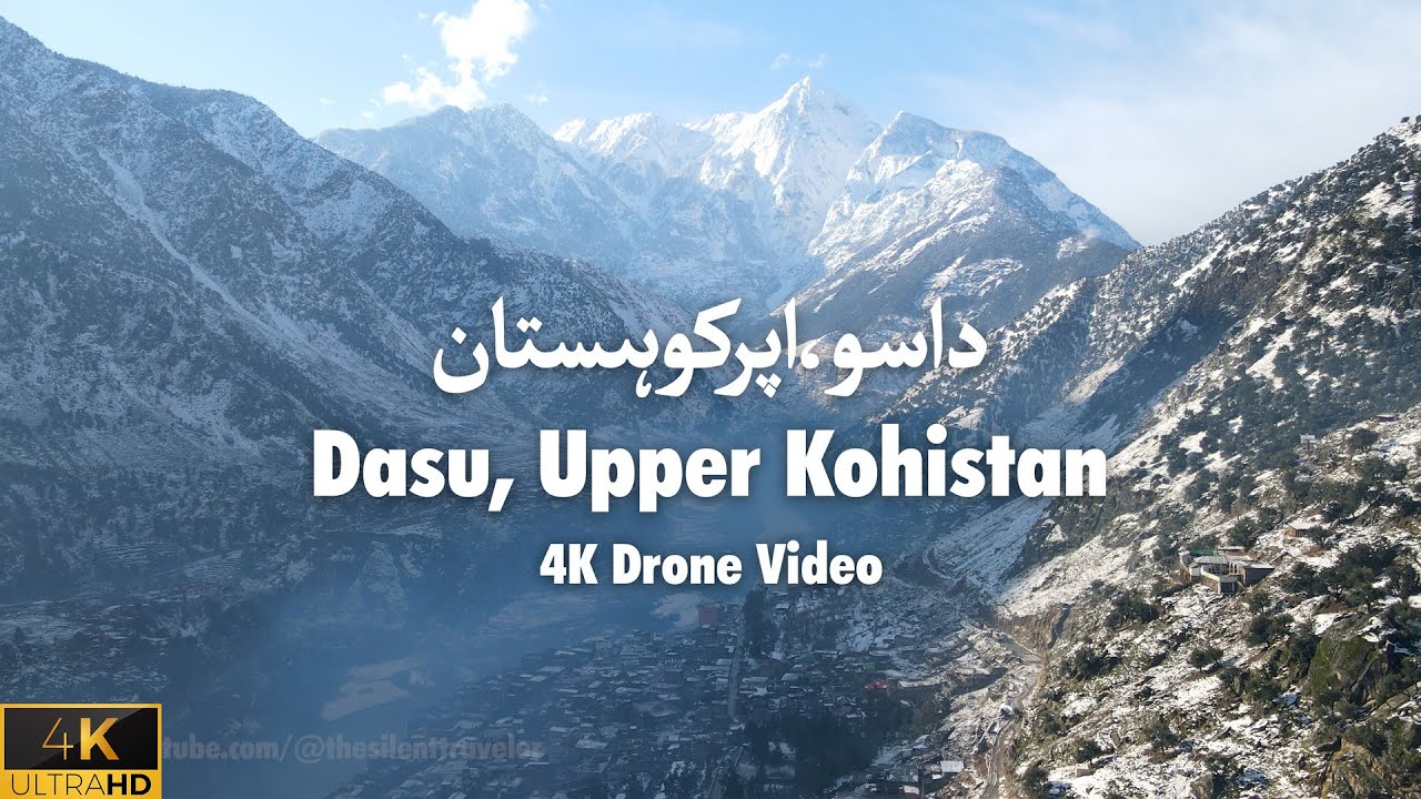 Dasu, Upper Kohistan After Snowfall | 4K Drone Video | Travel Pakistan ...
