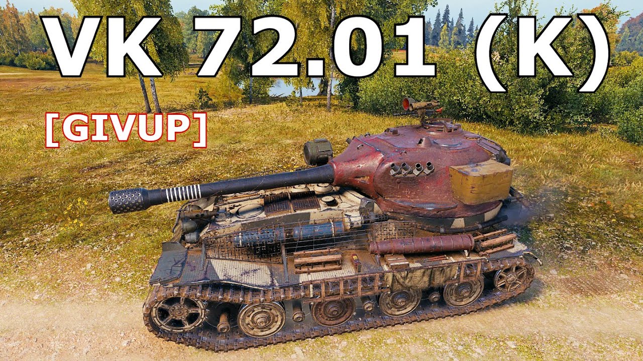 World of Tanks VK 72.01 (K) - 5 Kills 11K Damage - YouTube