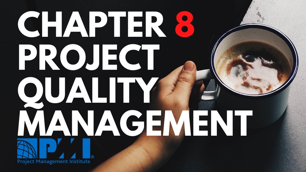 Chapter 8 Project Quality Management PMBOK 6th Guide For Beginners ...