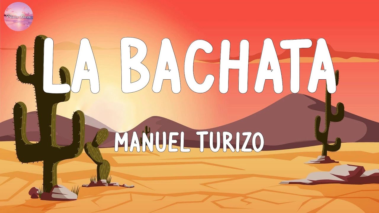 Manuel Turizo - La Bachata (LYRICS) - YouTube